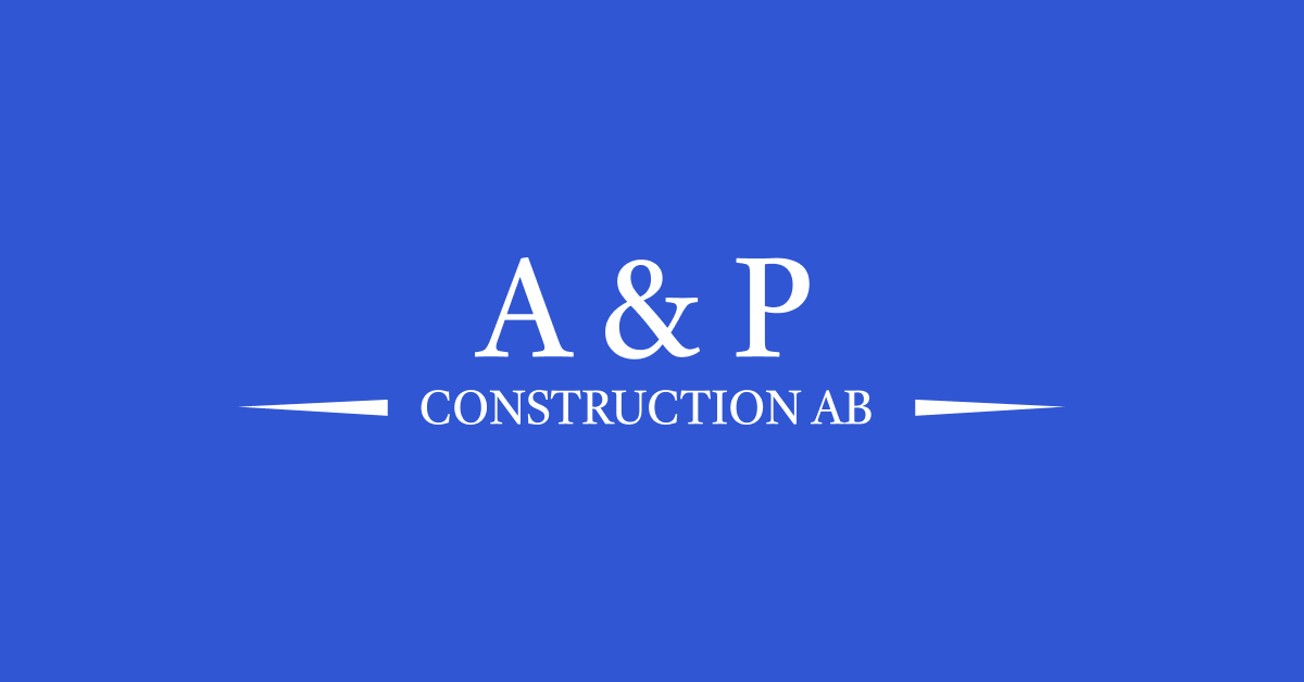 A&P Construction - Stockholm